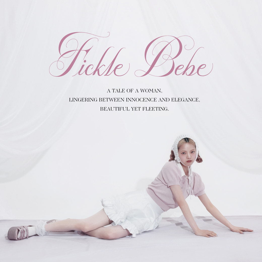FICKLE BEBE 2025 SS COLLECTION